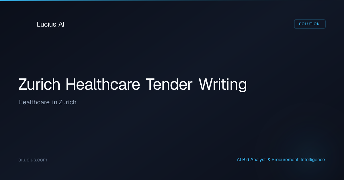 Zurich Healthcare Tender Writing | Lucius AI